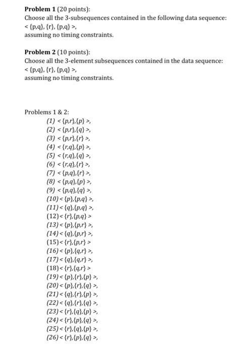 Problem 1 ( 20 points): Choose all the 3-subsequences | Chegg.com