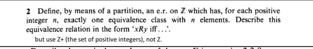 Solved 2 ﻿Define, by means of a partition, an e.r. ﻿on Z | Chegg.com
