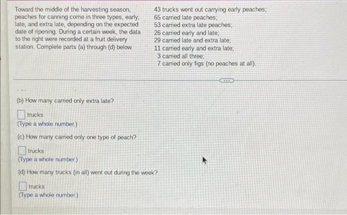 Solved Toward the middle of the harvesting season, peaches | Chegg.com