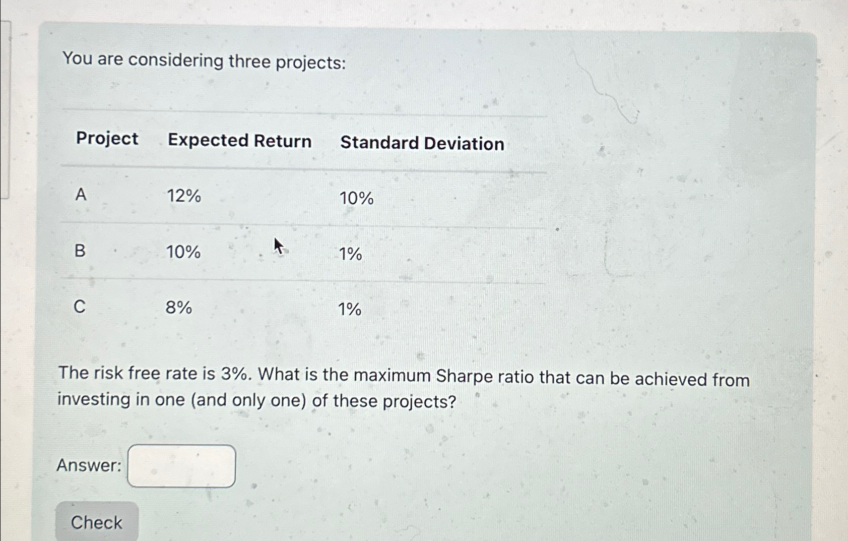 Solved You are considering three | Chegg.com