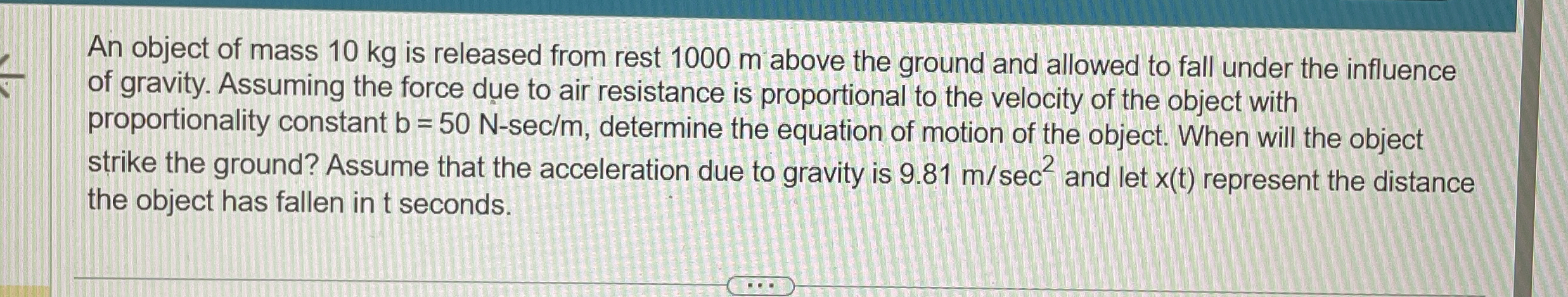Solved An object of mass 10 ﻿kg is released from rest 1000 | Chegg.com