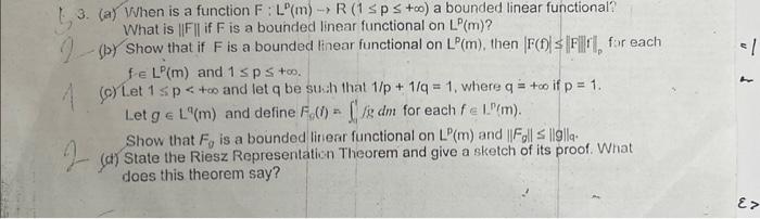 Solved 3. (a) When is a function F:Lp(m)→R(1≤p≤+∞) a bounded | Chegg.com