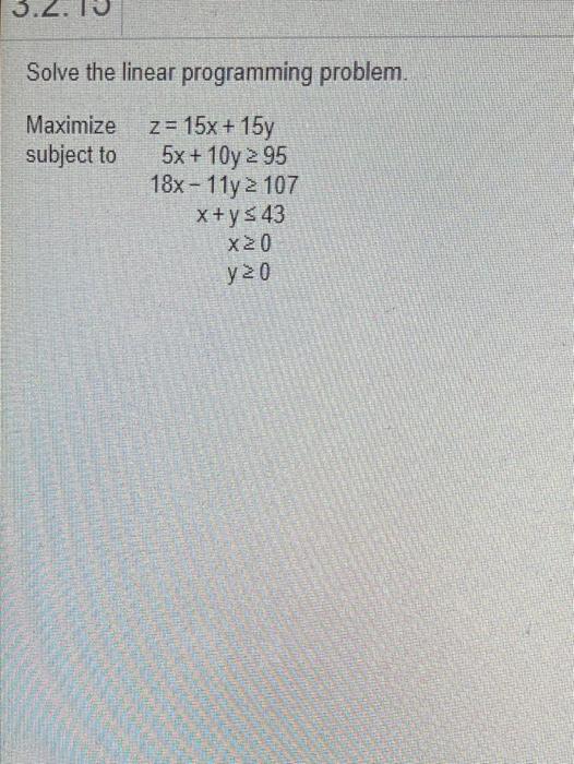 Solved Solve the linear programming problem. Maximize | Chegg.com