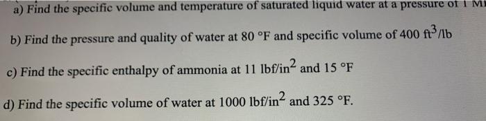 Solved a) Find the specific volume and temperature of | Chegg.com