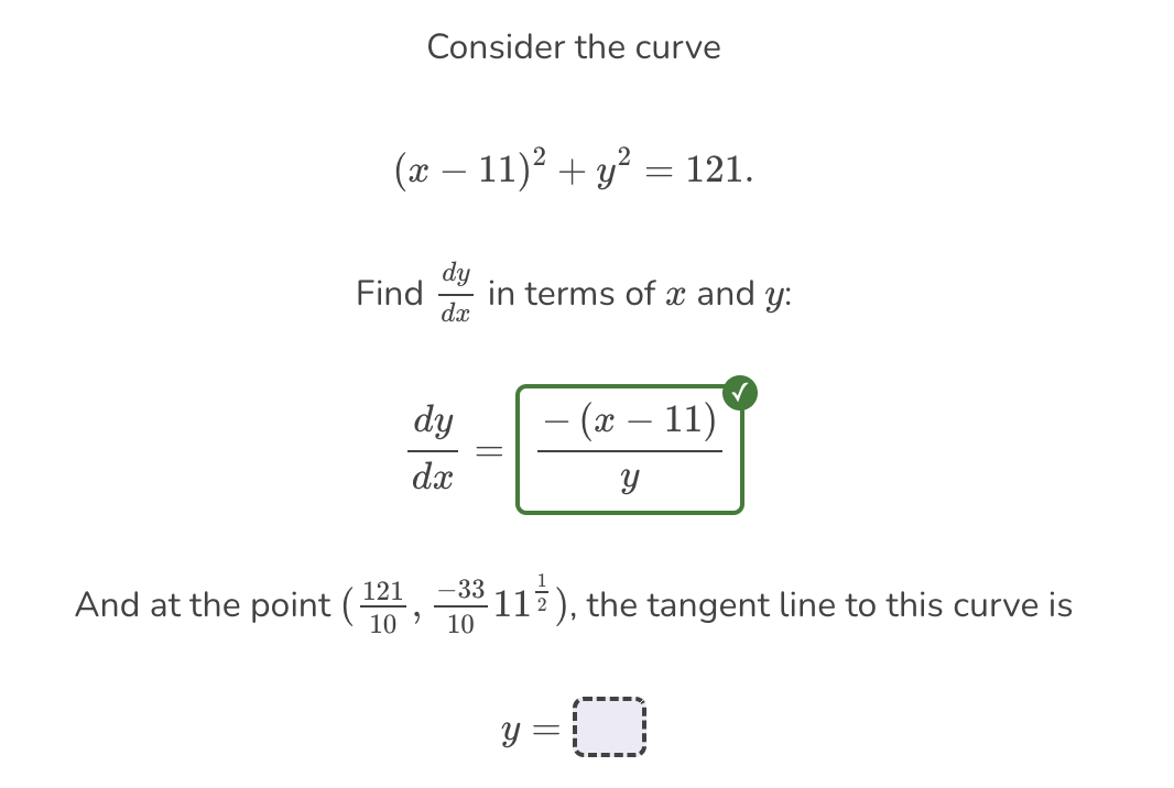 Solved Consider the curve(x-11)2+y2=121.Find dydx ﻿in terms | Chegg.com