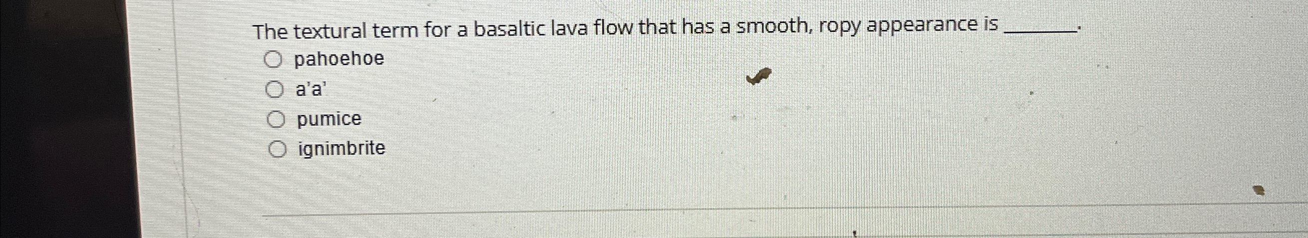 Solved The textural term for a basaltic lava flow that has a | Chegg.com