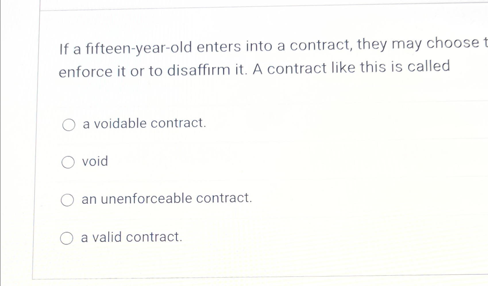 Solved If a fifteen-year-old enters into a contract, they | Chegg.com