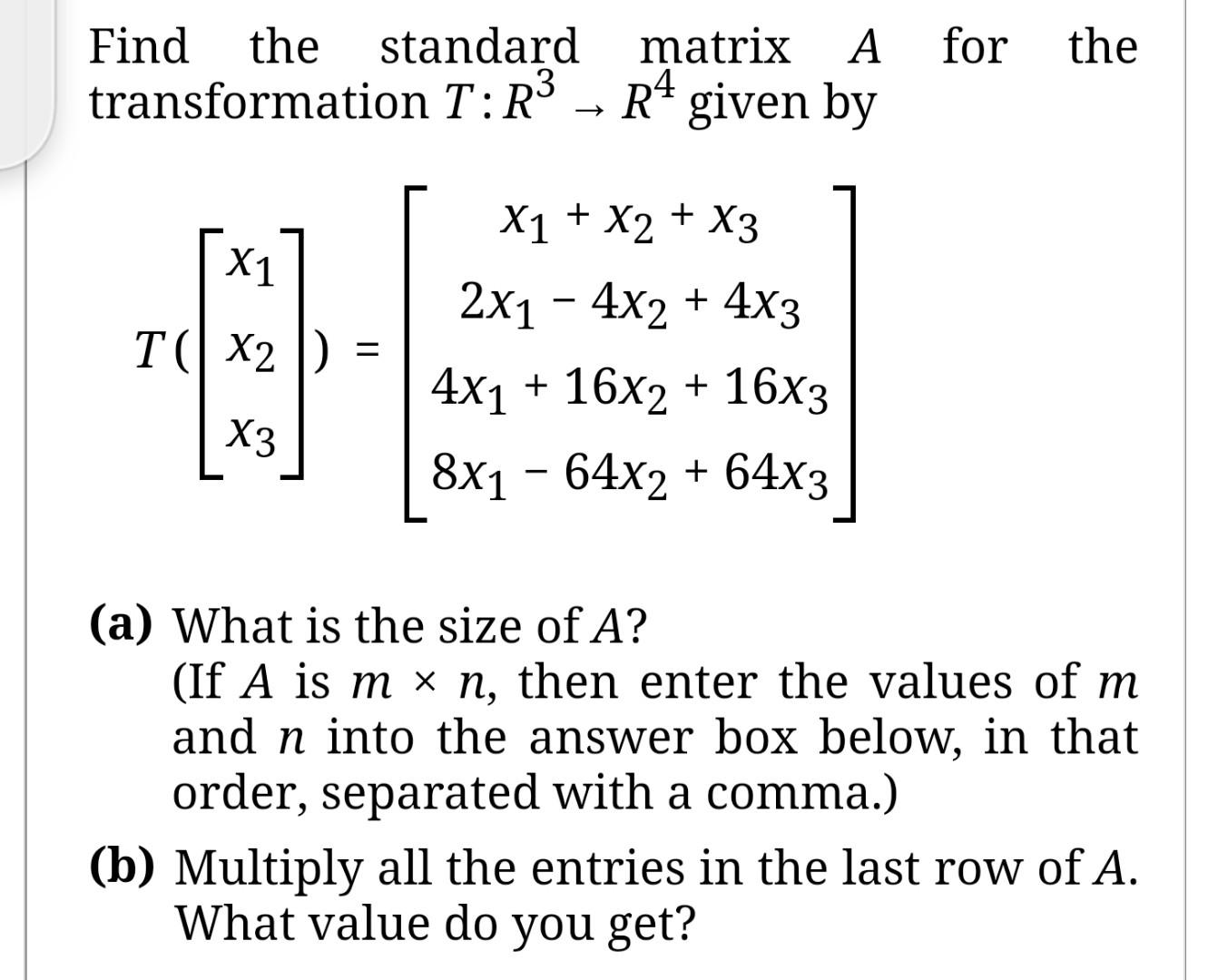 Solved Find the standard matrix A for the transformation | Chegg.com