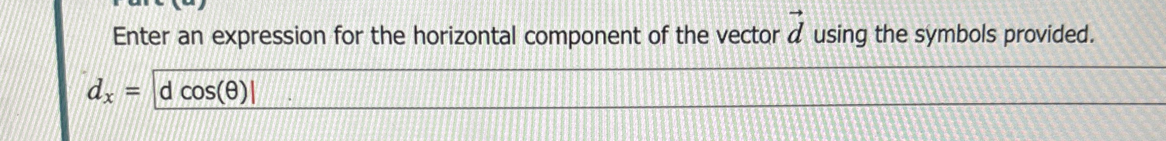 Solved Enter an expression for the horizontal component of | Chegg.com