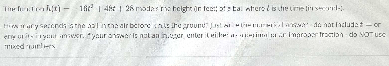 The function h(t)=-16t2+48t+28 ﻿models the height (in | Chegg.com