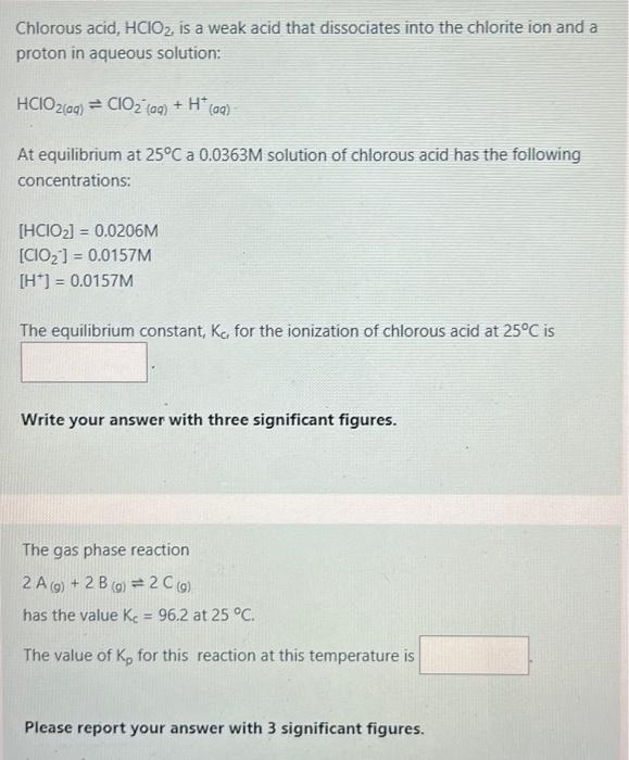 Solved Chlorous acid, HClO2, is a weak acid that dissociates | Chegg.com