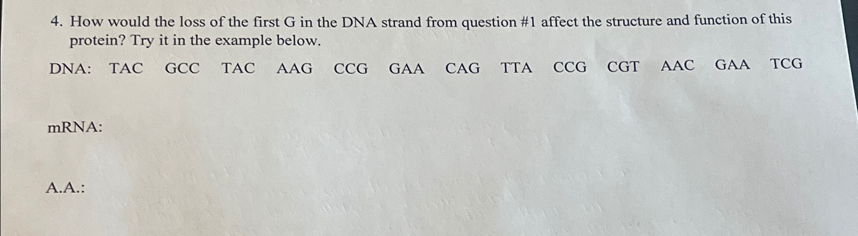 Solved How would the loss of the first G in the DNA strand | Chegg.com