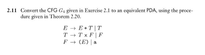 Solved 2.11 Convert the CFG G4 given in Exercise 2.1 to an | Chegg.com