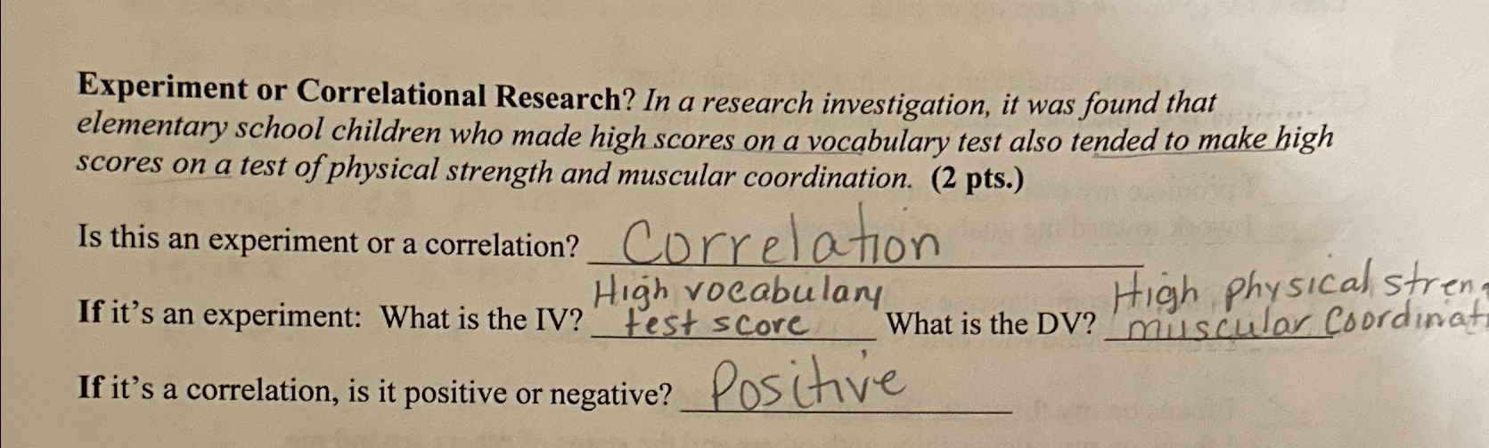 Solved Experiment or Correlational Research? In a research | Chegg.com