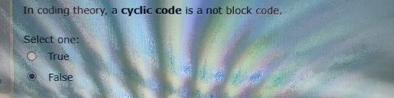 Solved In coding theory, a cyclic code is a not block | Chegg.com