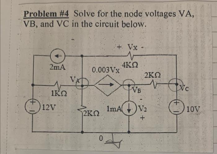 Solved Problem #4 Solve for the node voltages VA, VB, and VC | Chegg.com