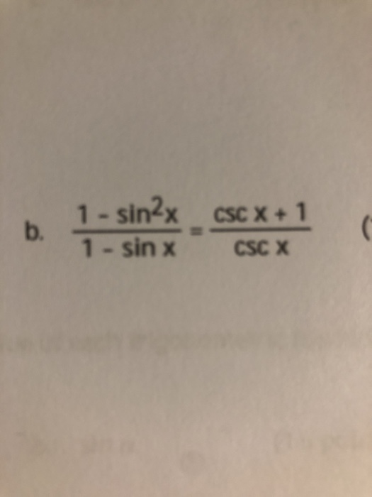 Solved 1 - sin2x 1 - sin x CSC X + 1 CSC X | Chegg.com