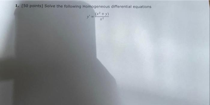 Solved 1. [50 points] Solve the following Homogeneous | Chegg.com