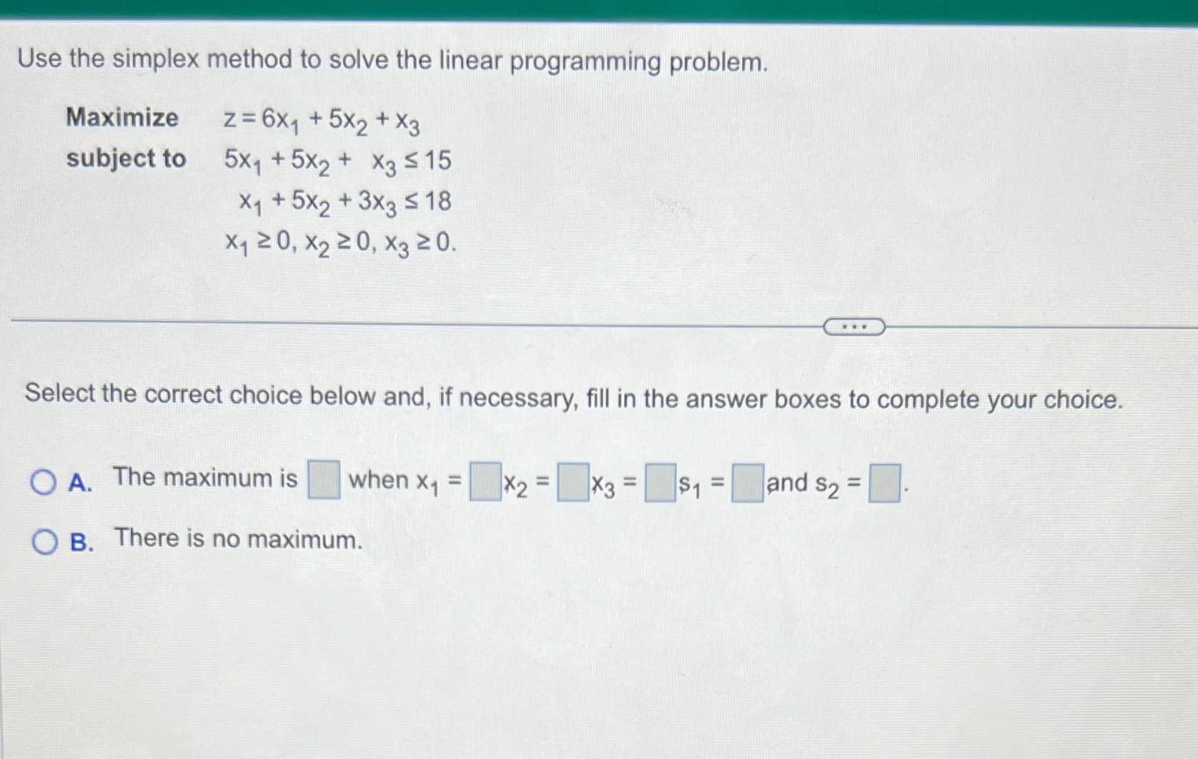 Solved Use the simplex method to solve the linear | Chegg.com