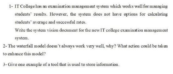1- IT College has an examination management system | Chegg.com