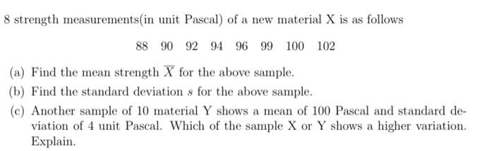 Solved 8 strength measurements(in unit Pascal) of a new | Chegg.com