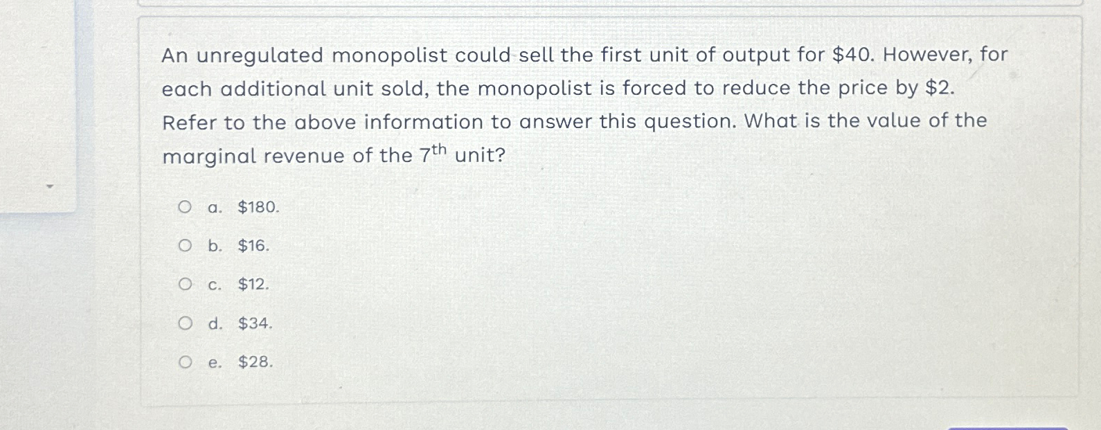 Solved An unregulated monopolist could sell the first unit | Chegg.com