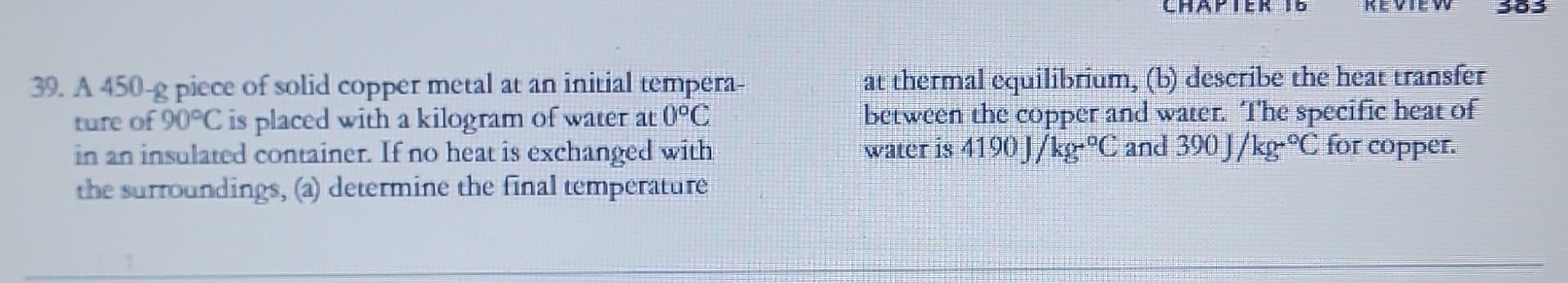 Solved 39. A 450-g piece of solid copper metal at an initial | Chegg.com
