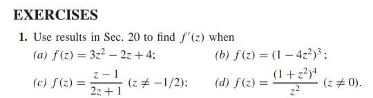 Solved 1. Use results in Sec. 20 to find f′(z) when (a) | Chegg.com