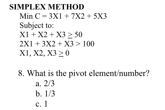 SIMPLEX METHOD ﻿Min C=3x1+7x2+5x3Subject | Chegg.com