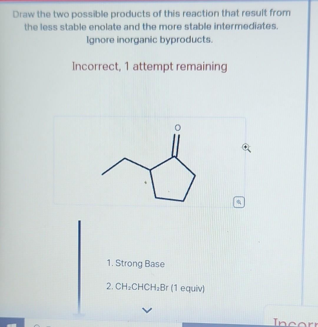 Solved Draw the two possible products of this reaction that | Chegg.com
