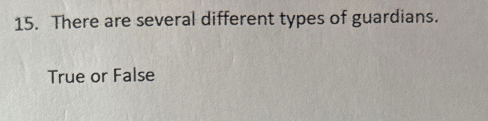 Solved There are several different types of guardians.True | Chegg.com