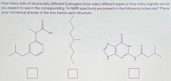 Solved how many sets of structurally different hydrogen are | Chegg.com