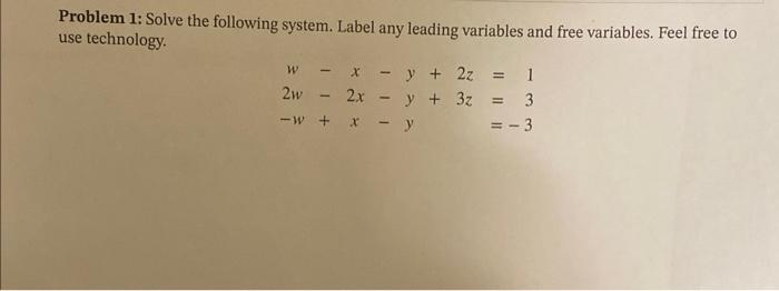 Solved Problem 1: Solve the following system. Label any | Chegg.com