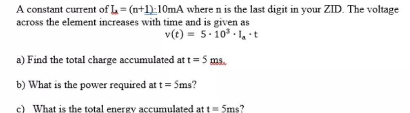 Solved A constant current of La =(n+1) 10mA where n is the | Chegg.com
