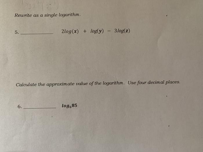 Solved Rewrite as a single logarithm. 5. 2log (x) + log(y) - | Chegg.com