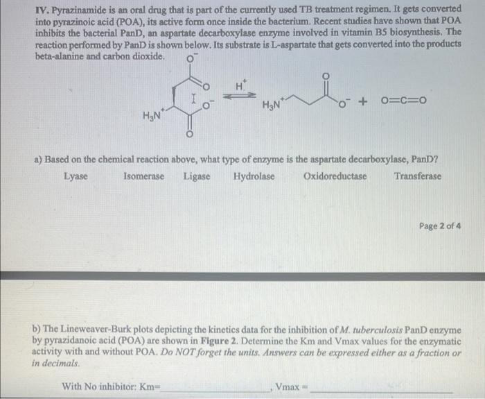 IV. Pyrazinamide is an oral drug that is part of the | Chegg.com