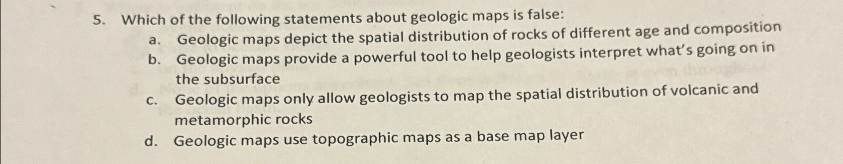 Solved Which of the following statements about geologic maps | Chegg.com