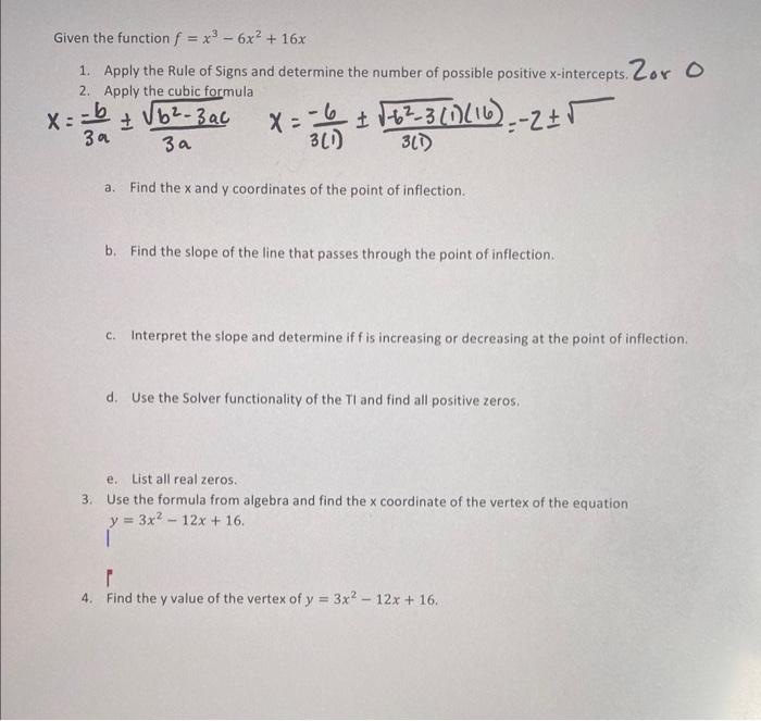 Solved Given the function f=x3−6x2+16x 1. Apply the Rule of | Chegg.com