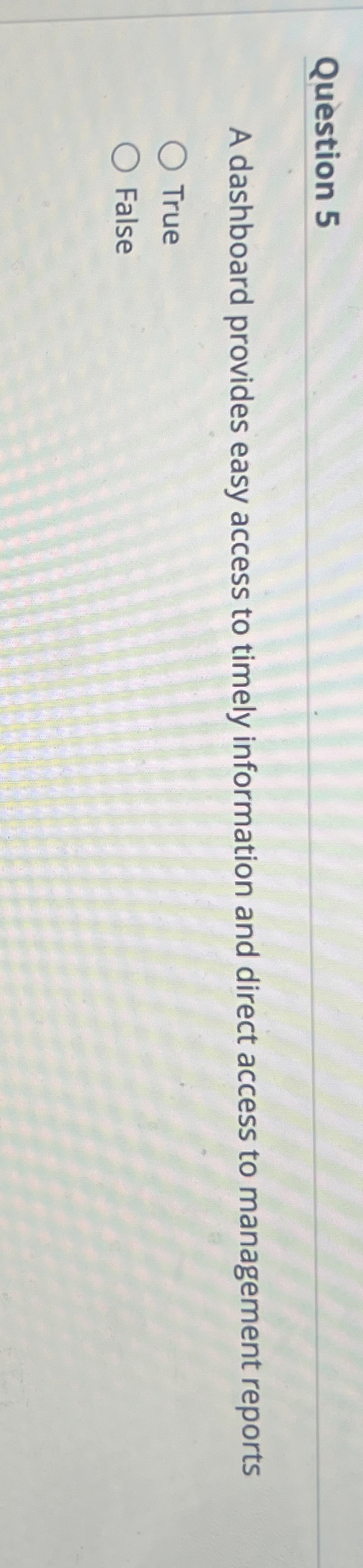 Solved Question 5A dashboard provides easy access to timely | Chegg.com