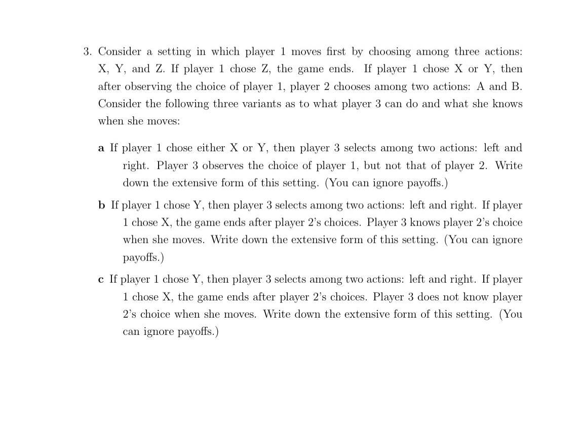 Solved Consider a setting in which player 1 ﻿moves first by | Chegg.com