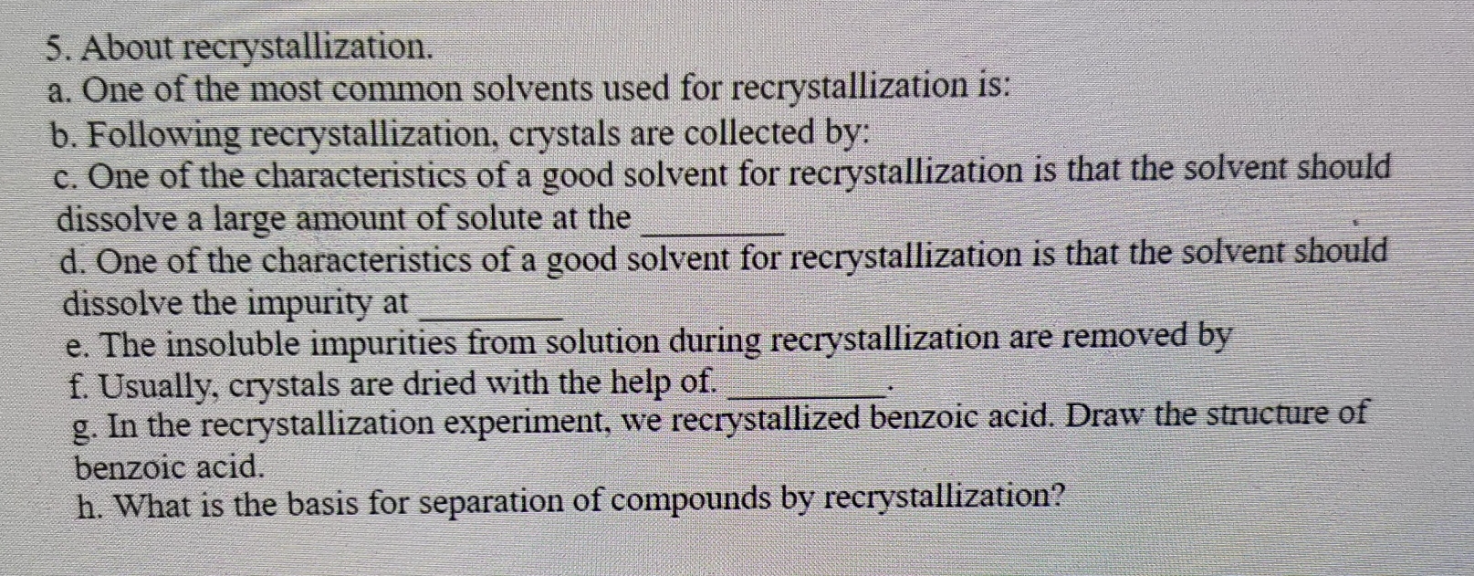 Solved About recrystallization.a. ﻿One of the most common | Chegg.com