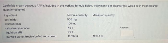 Solved Cetrimide cream aqueous APF is included in the | Chegg.com
