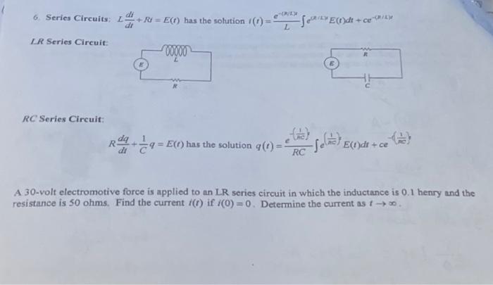 Solved di 6. Series Circuits: L+Ri= E(t) has the solution | Chegg.com