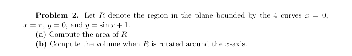 Solved Problem 2. ﻿Let R ﻿denote the region in the plane | Chegg.com