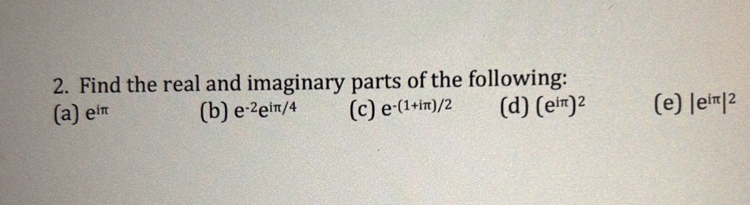 Find the real and imaginary parts of the | Chegg.com