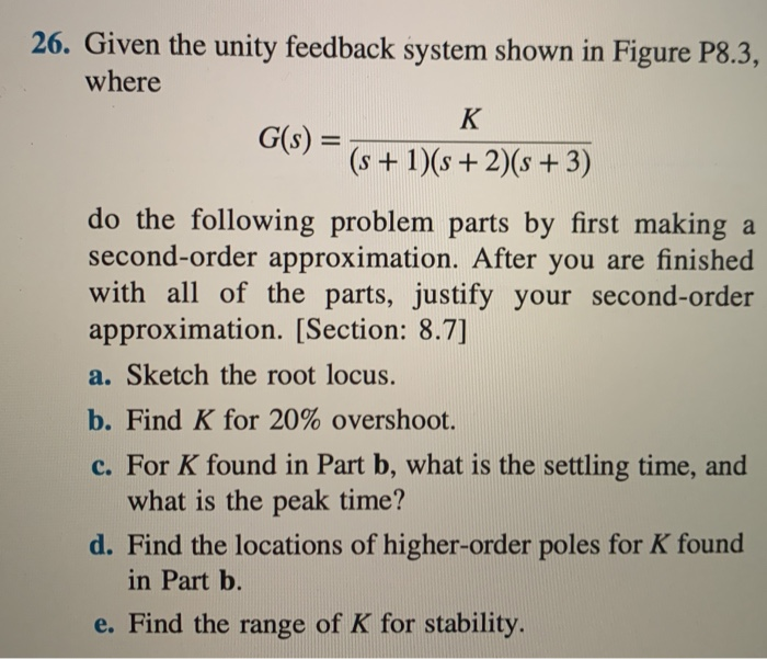 Solved 26. Given the unity feedback system shown in Figure | Chegg.com