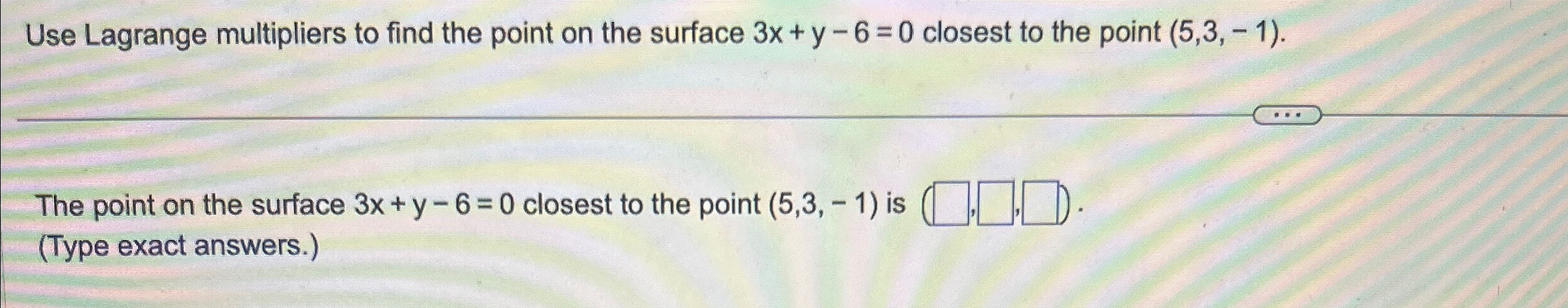 Solved Use Lagrange multipliers to find the point on the | Chegg.com
