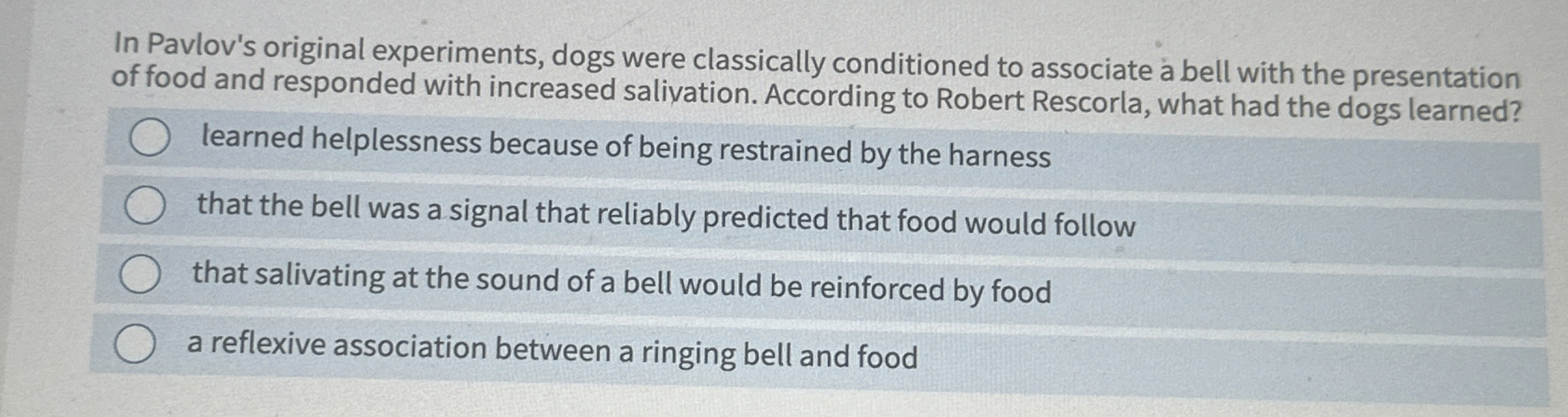 Solved In Pavlov's original experiments, dogs were | Chegg.com