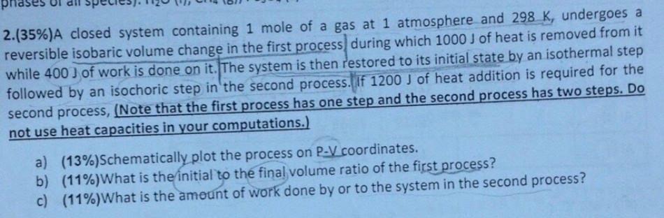 Solved 2.(35\%)A closed system containing 1 mole of a gas at | Chegg.com