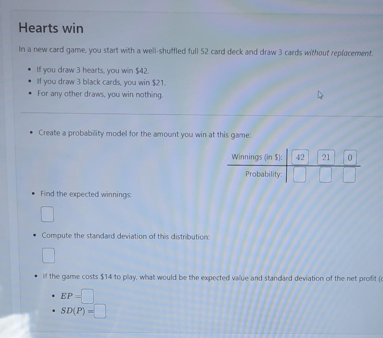 Solved Hearts win In a new card game, you start with a | Chegg.com